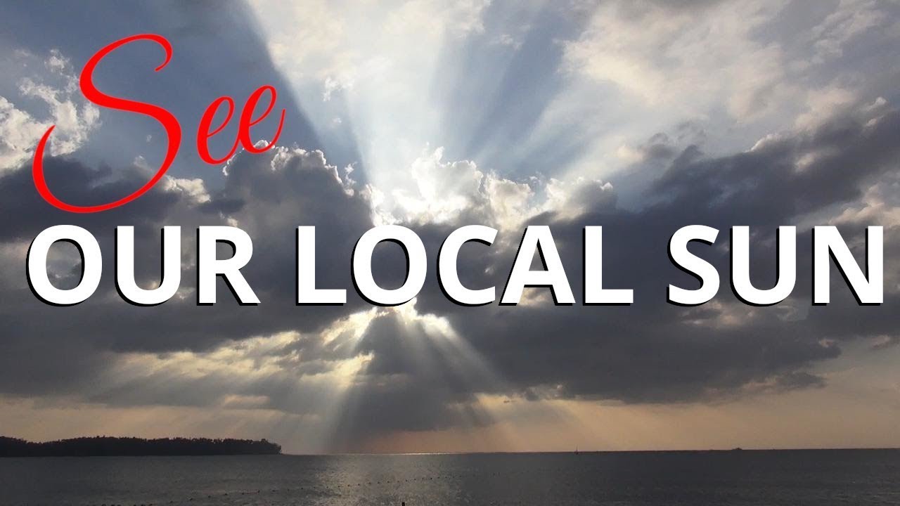 Flat Earth Spectacular Proof of Local Sun - YouTube