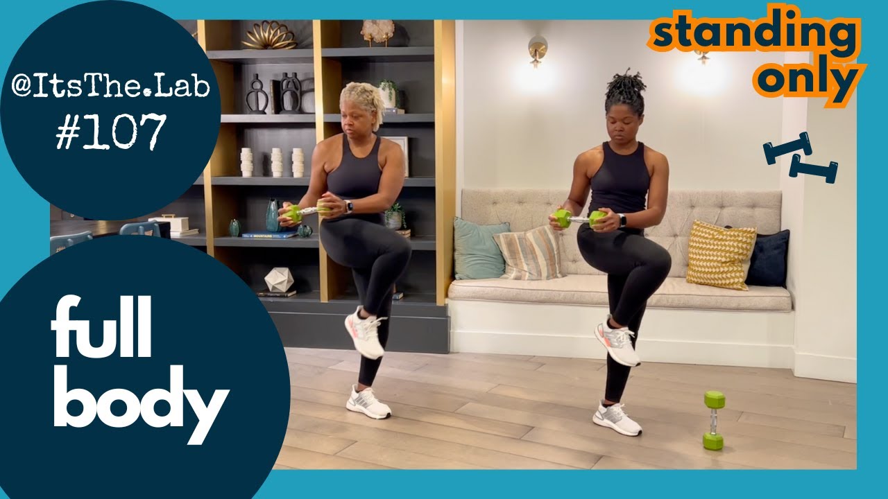 #107: Traditional Full Body Workout, Get Your Dumbbells! Standing Only ...