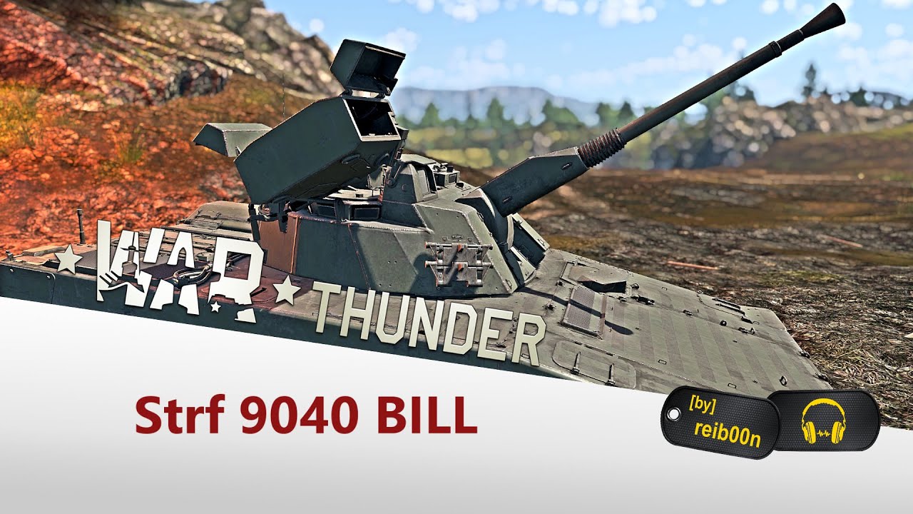 War Thunder - Der schwedische Strf 9040 BILL - Im BR zu hoch - YouTube
