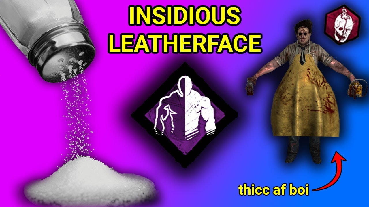 DbD - Insidious Leatherface with Ebony Mori [SALT WARNING] - YouTube