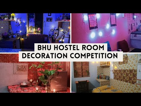 BHU Girls Hostel Room Decoration Competition #BHUhostel - YouTube