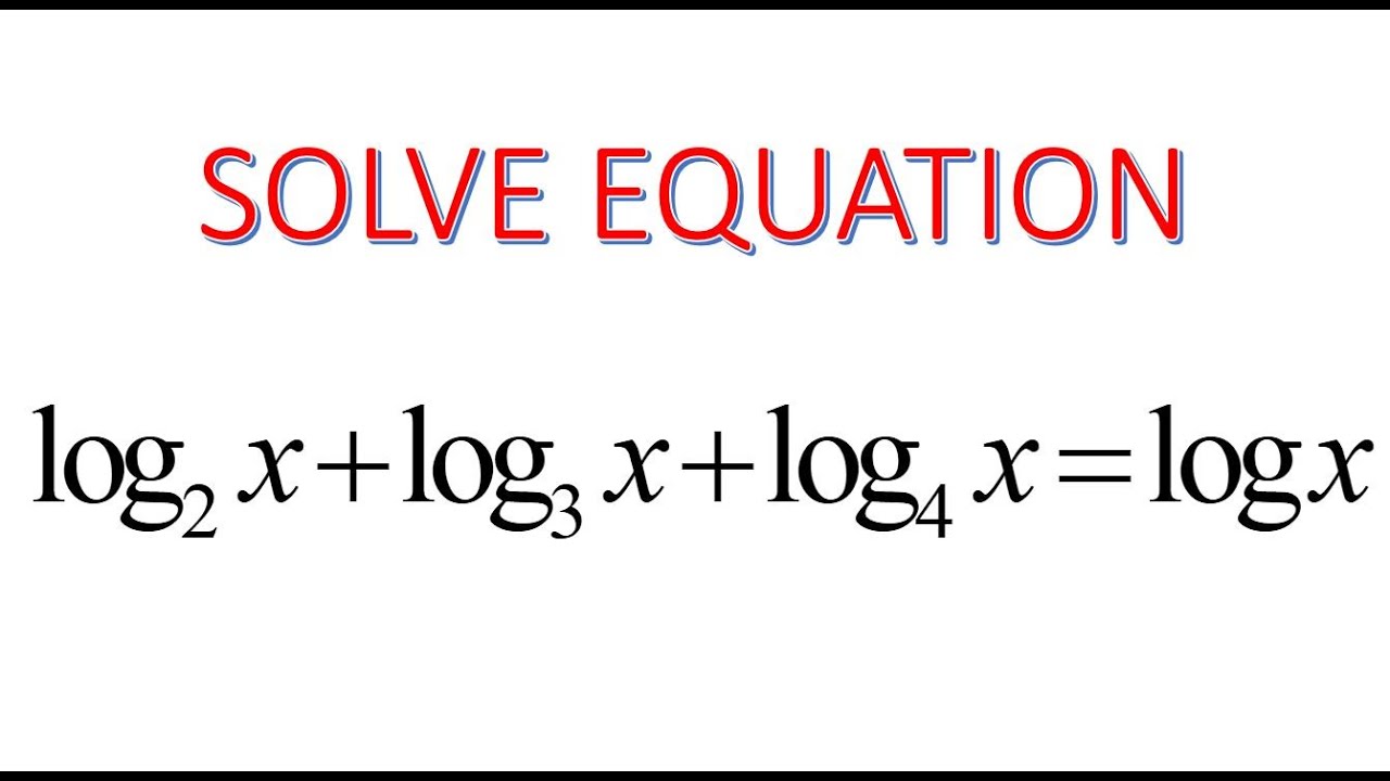 Logarithm Equation Learn How To Solve Logarithm Equation Log 2 X log