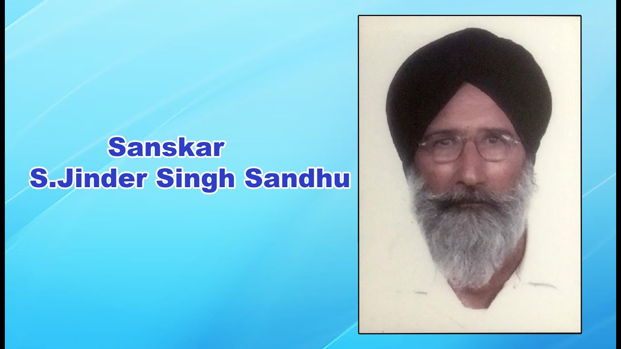 SANSKAR OF JINDER SINGH SANDHU .... 5-6-2023 - YouTube
