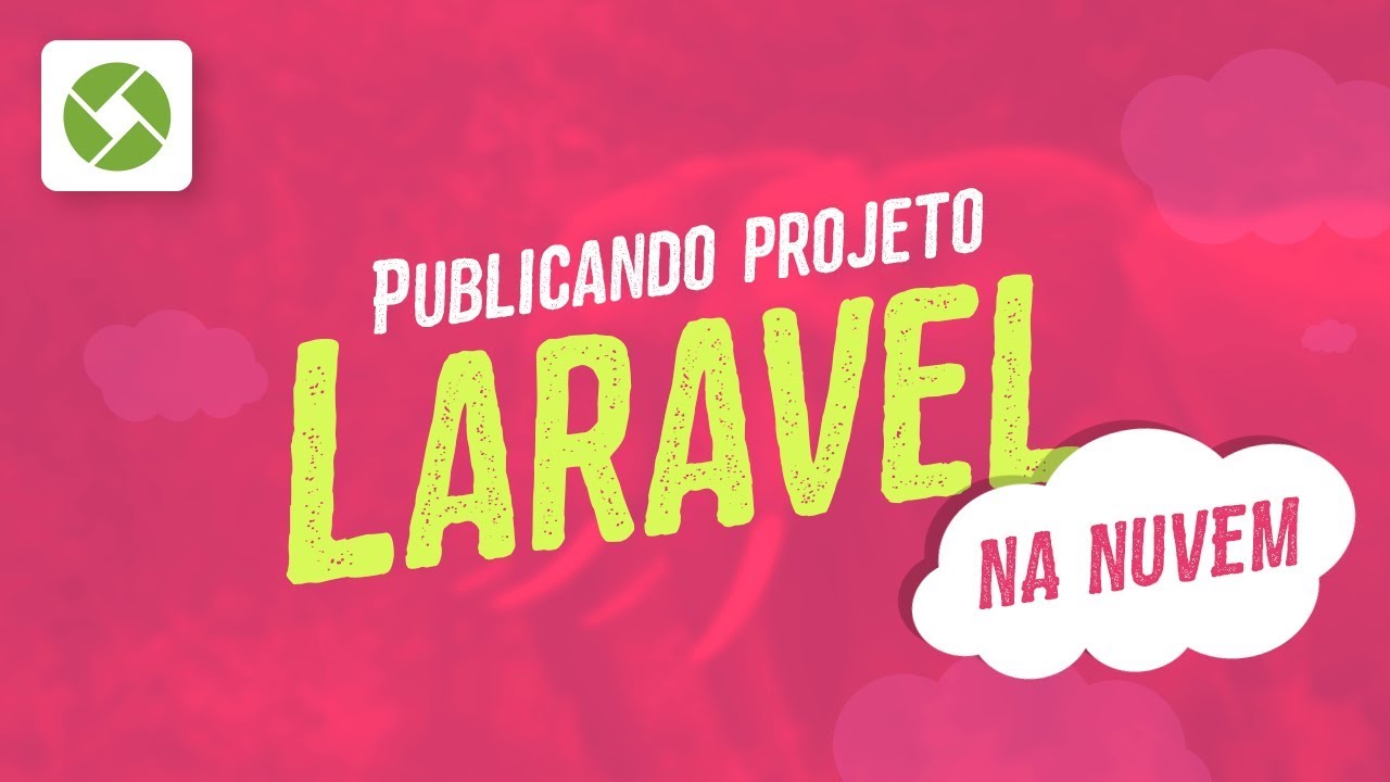 Curso de Laravel: Publicando projeto na nuvem | Aula demonstrativa ...