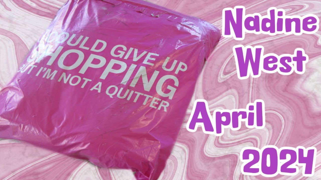 Nadine West Clothing Subscription Unboxing - April 2024 - YouTube