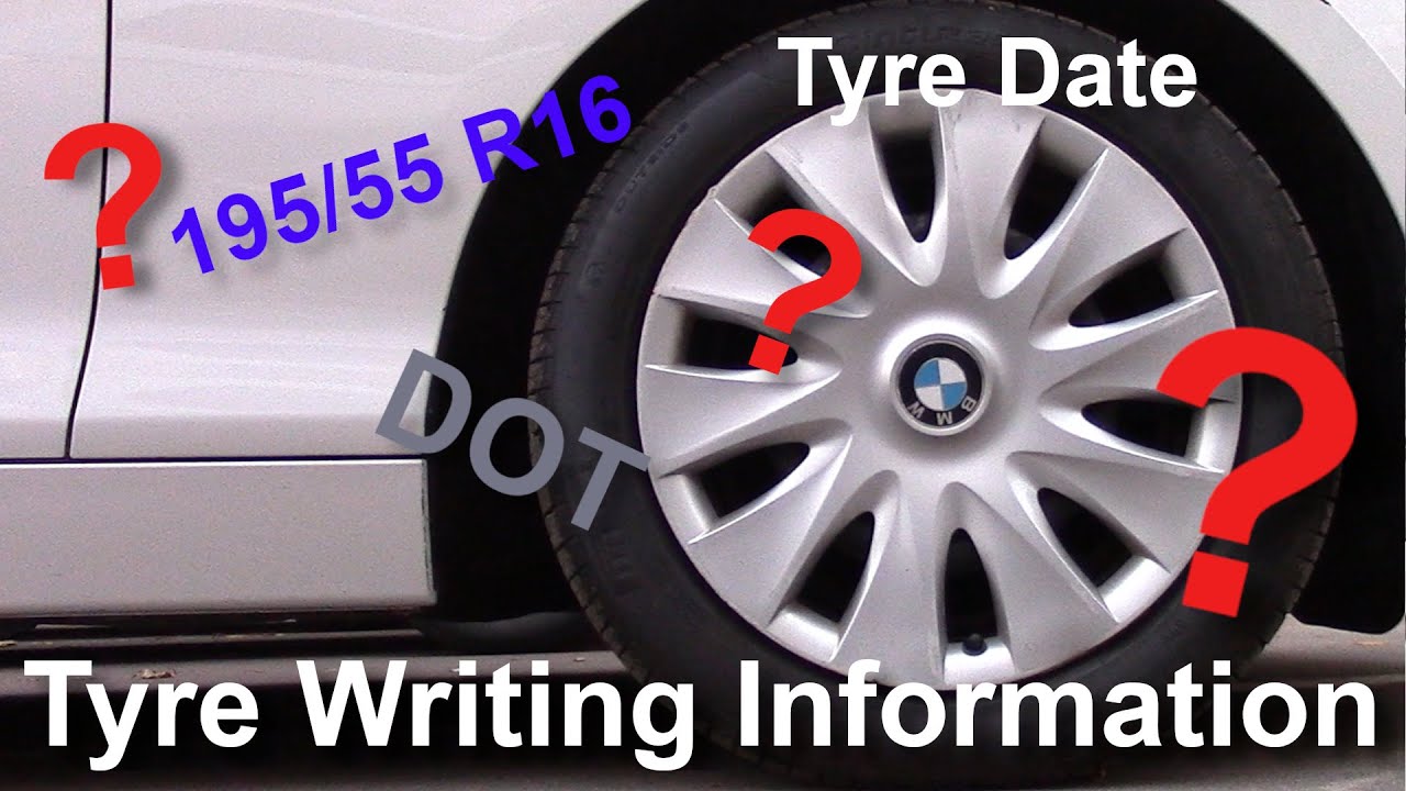 What does the writing mean on the side of a tyre / Tire? How old is my ...
