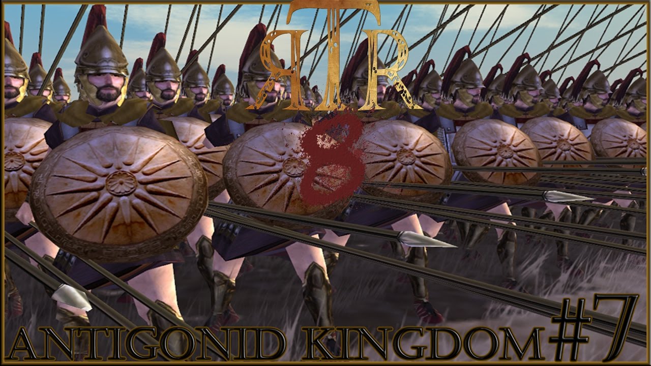 Rome Total Realism 8 Beta 3.0: Antigonid Kingdom Campaign #7: Hello ...