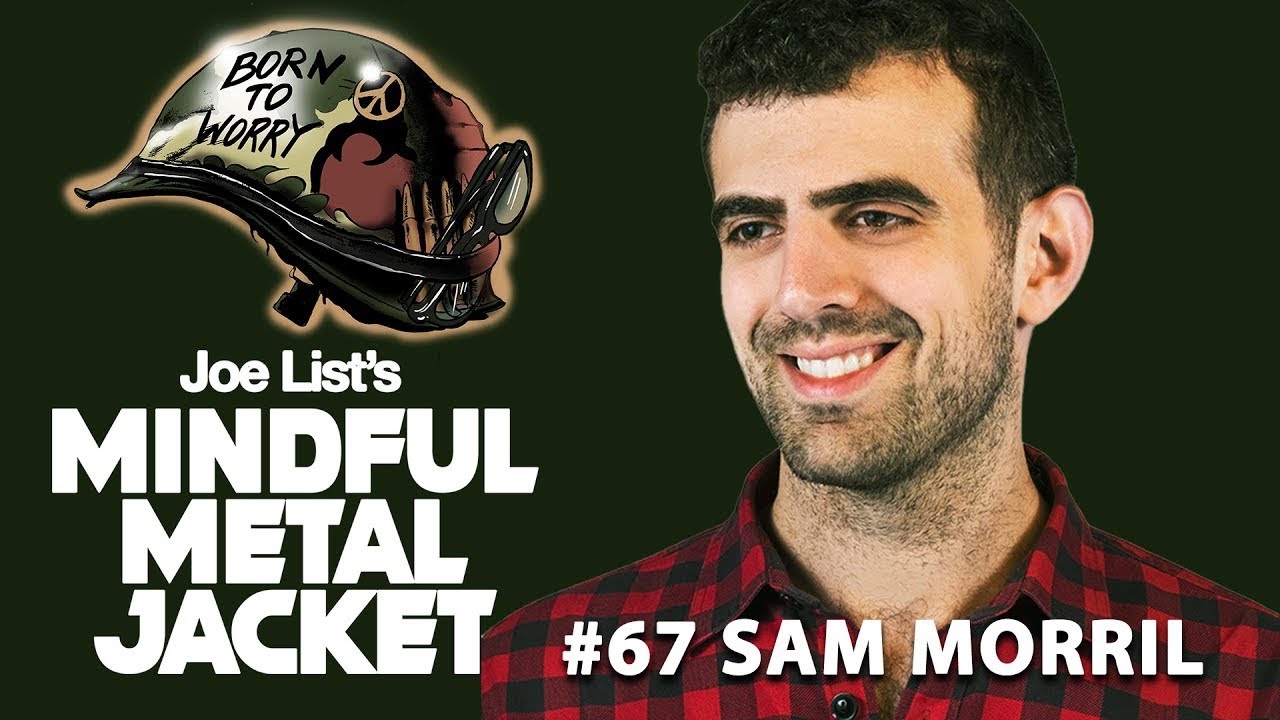 Mindful Metal Jacket #67 | Sam Morril - YouTube