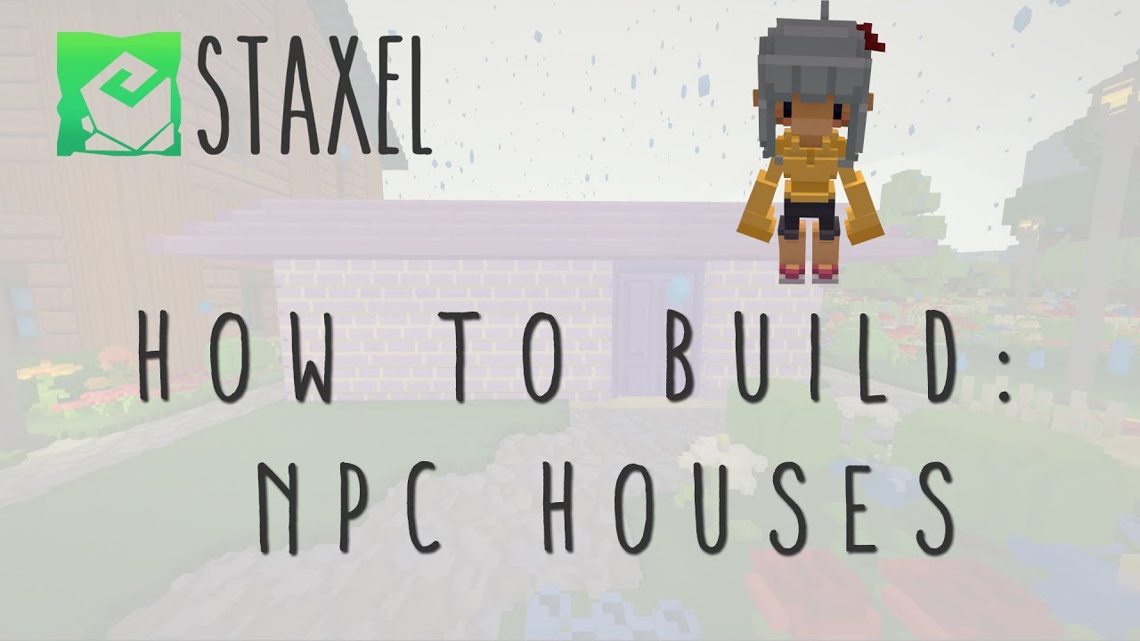 Staxel - How To Build NPC Houses. - YouTube