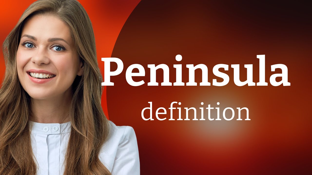 Peninsula • meaning of PENINSULA - YouTube