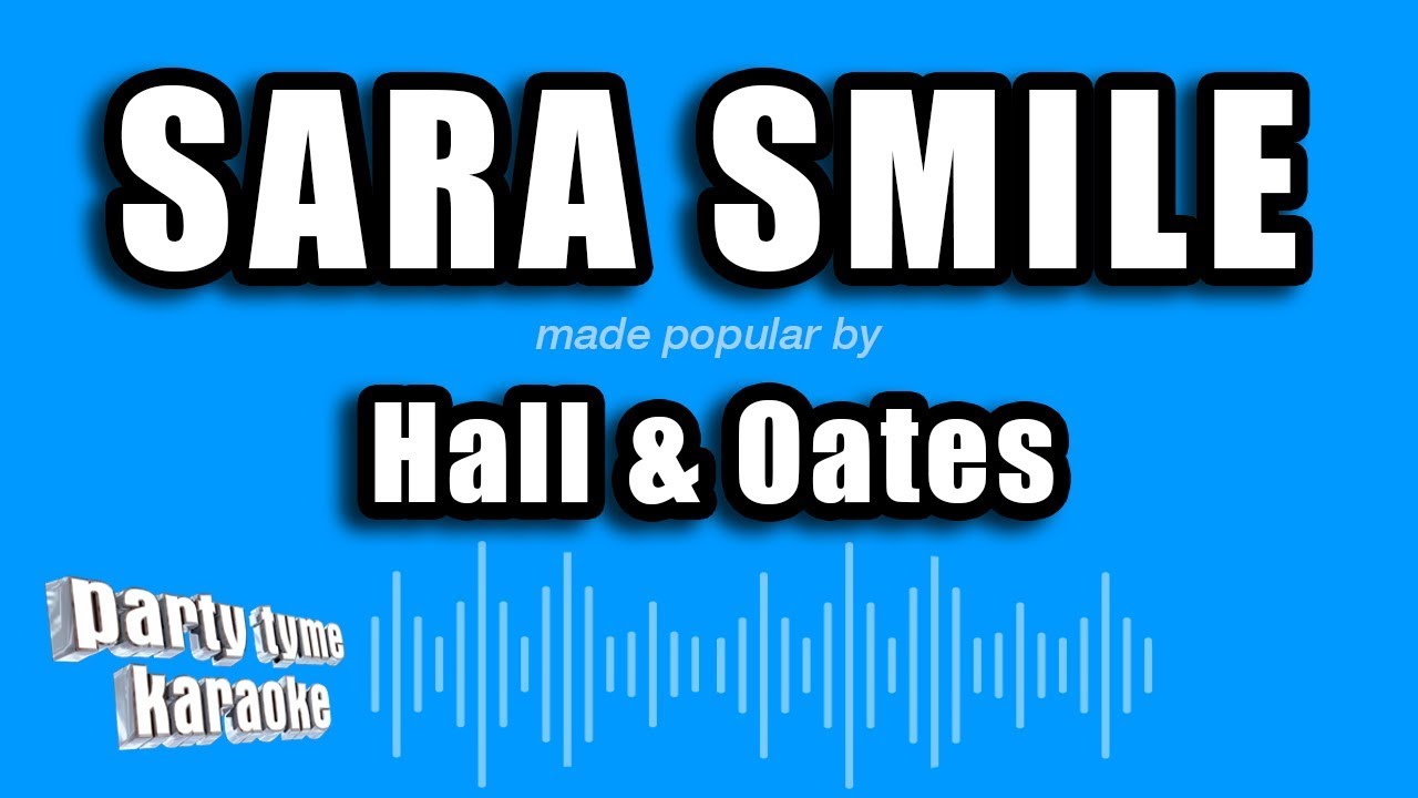 Hall & Oates - Sara Smile (Karaoke Version) - YouTube Music