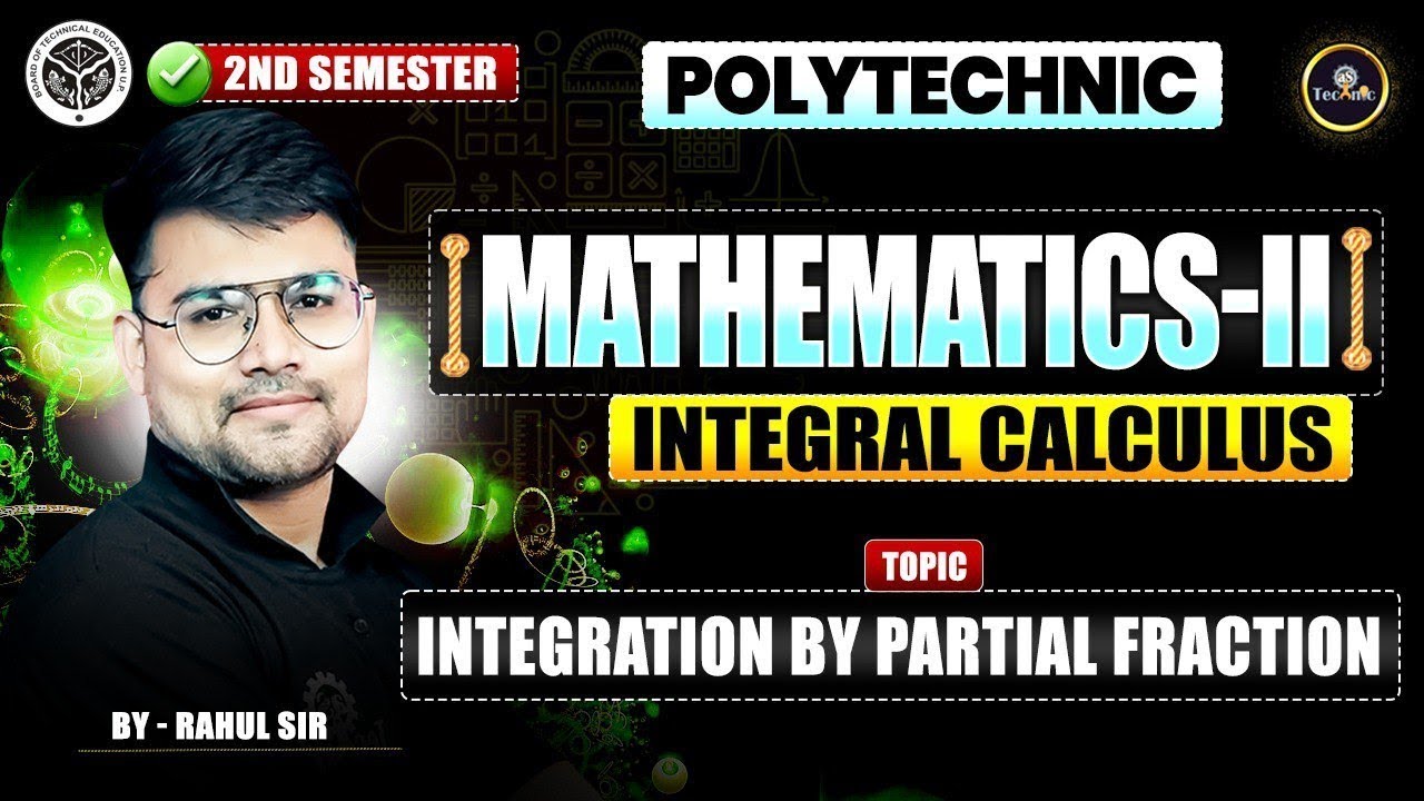 MATHEMATICS - 2 || Integration by Partial Fraction || Integral Calculus ...