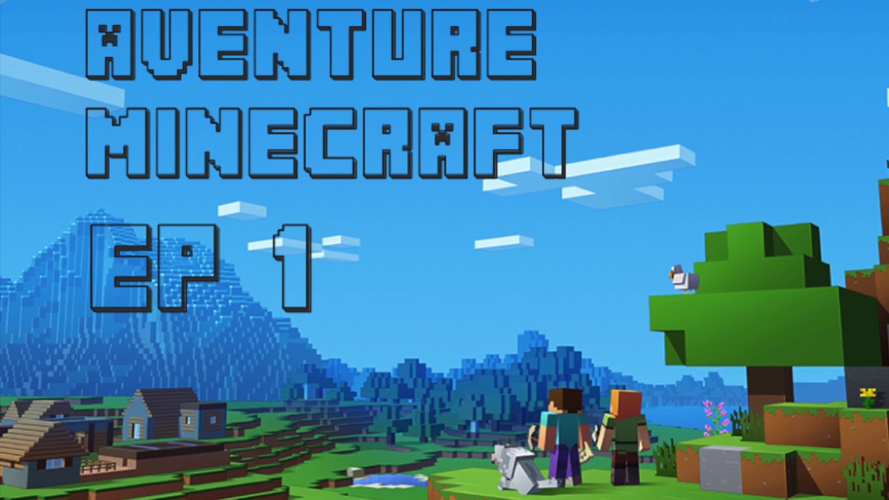 Minecraft Aventure (FR) ep1 - YouTube