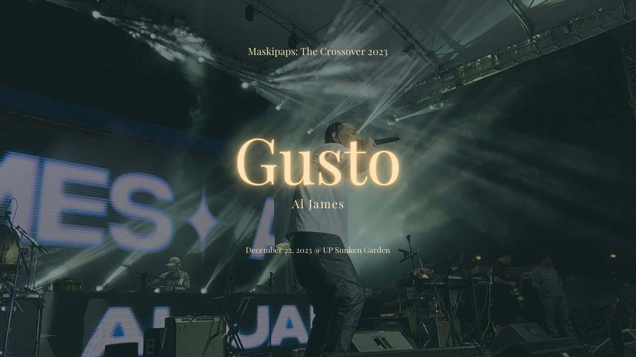Gusto - Al James (Live @ Maskipaps: The Crossover 2023) - YouTube