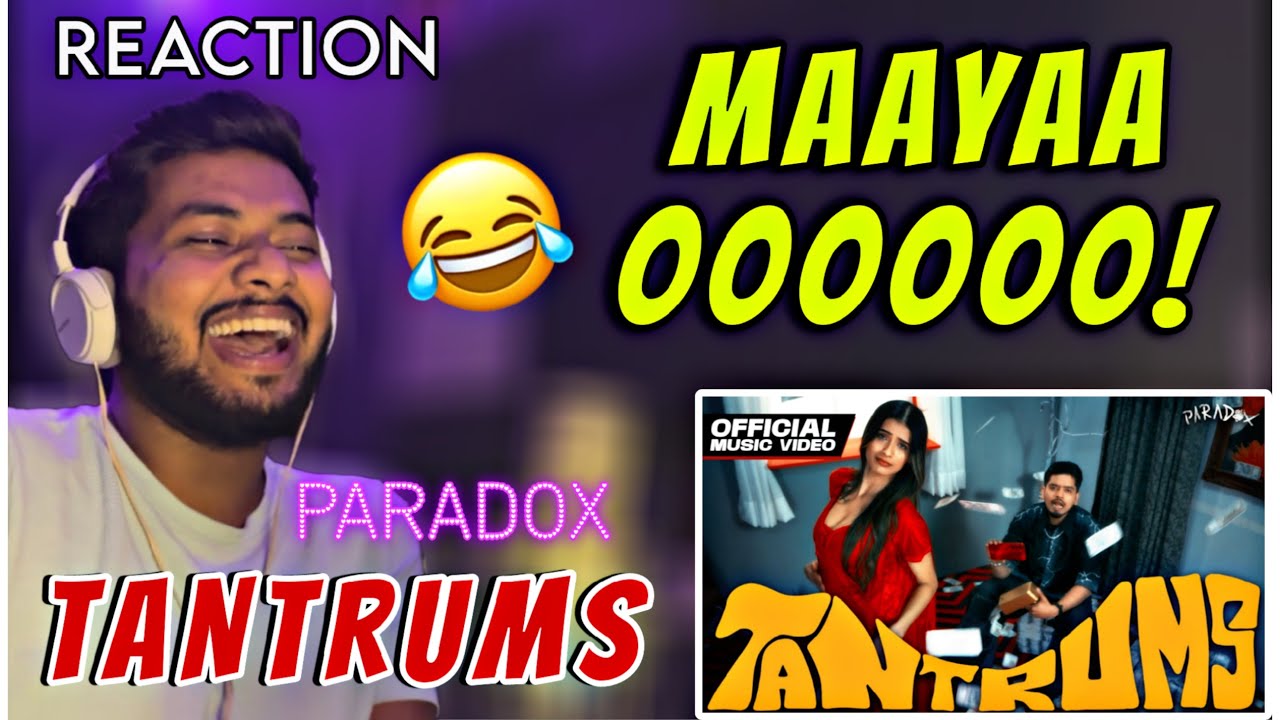 TANTRUMS | PARADOX | REACTION | DHRUVMUSIC! #tantrums #paradoxnewsong # ...