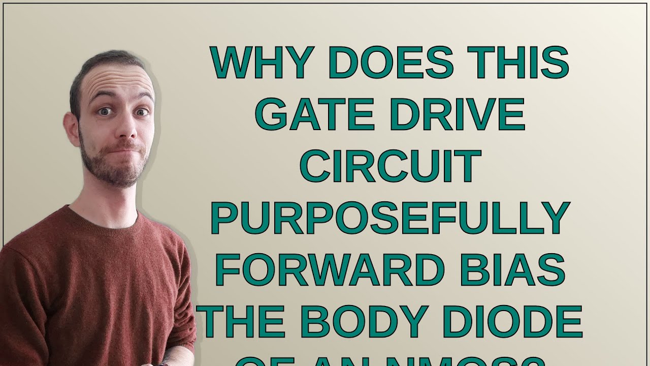 Electronics: Why Does This Gate Drive Circuit Purposefully Forward Bias ...