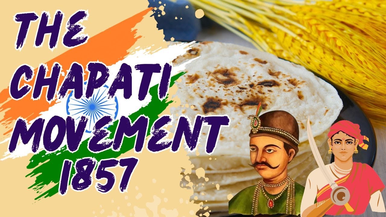 Chapati Movement - How The Humble Chapati Terrified the British in 1857 ...