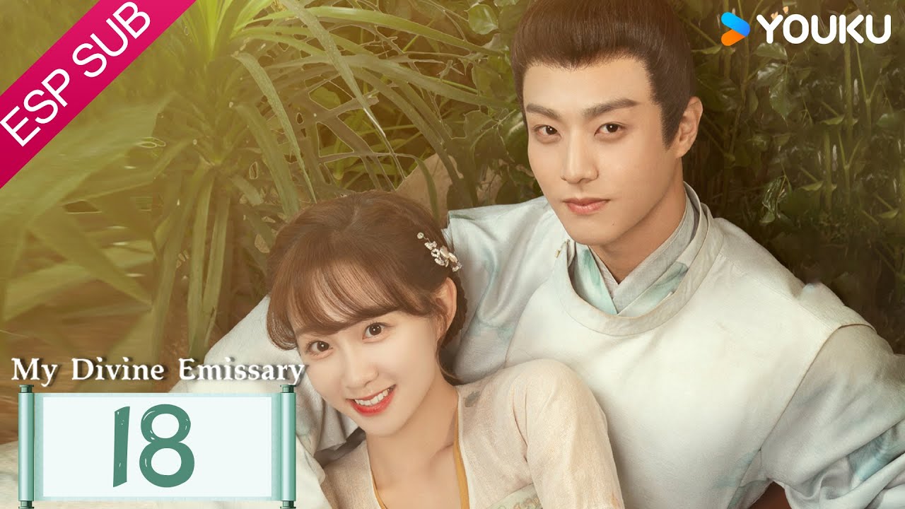 ESPSUB [Mi emisaria divina] | EP18 | Chica moderna viajó a la antigüedad | Li Zixuan / Chen ...