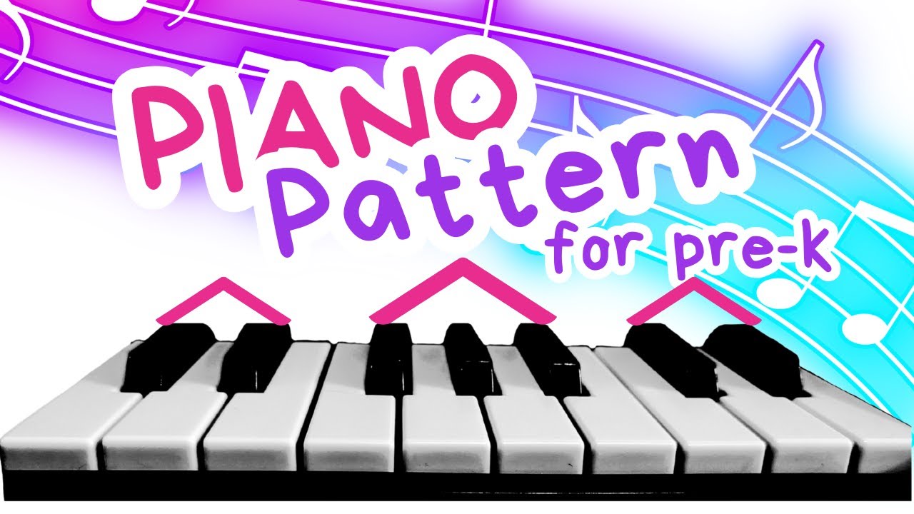 The Piano Pattern! How to Teach Pre-K the Piano Pattern + Dance Songs ...