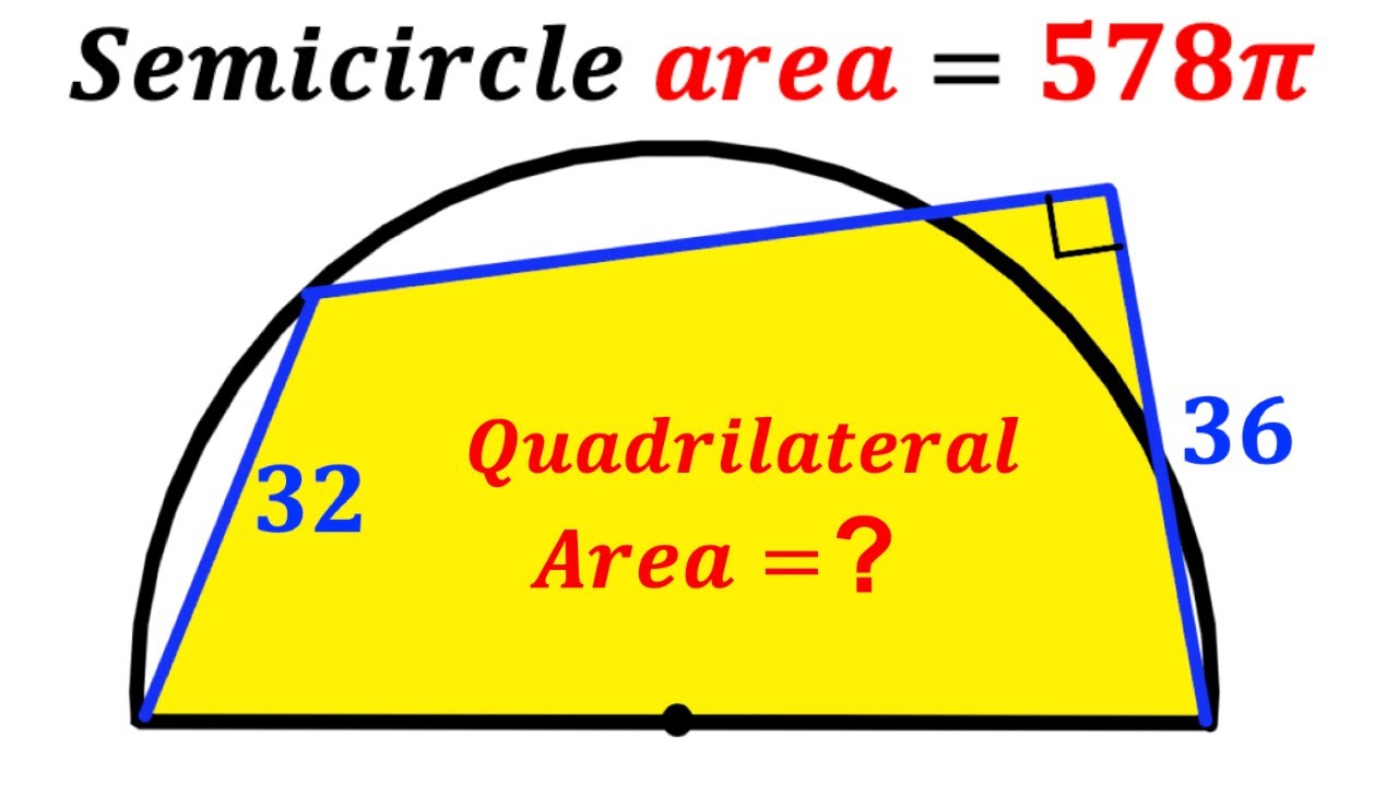 Can you find area of the Yellow Quadrilateral? | (Semicircle) | #math # ...