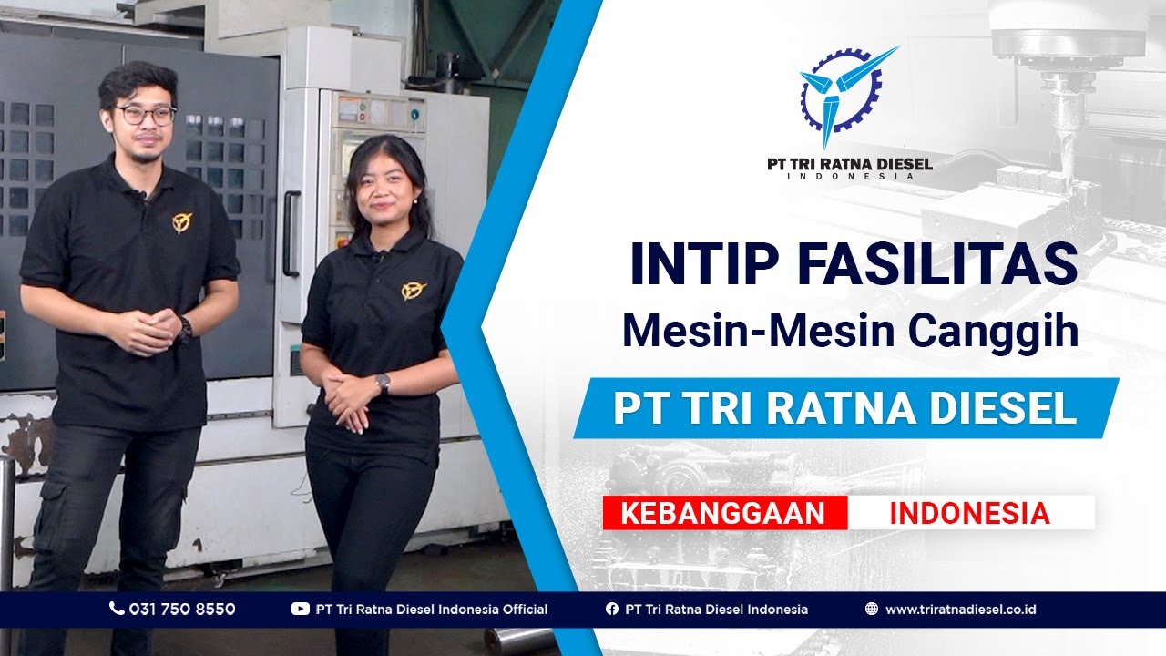 Mesin Mesin Canggih PT Tri Ratna Diesel Indonesia - YouTube