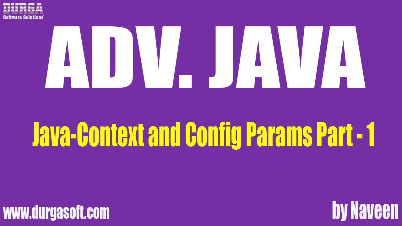 Adv Java Context And Config Params Part 1 YouTube adv-java-context-and-config-params-part-1-youtube