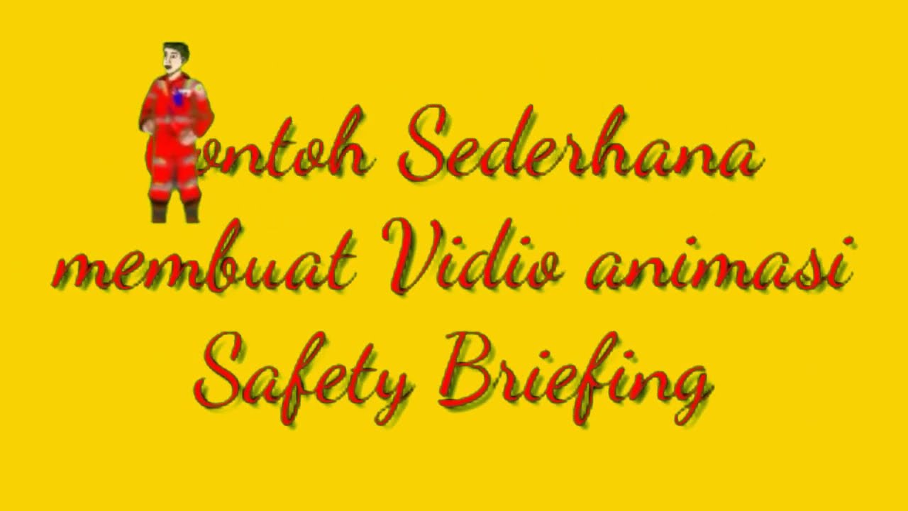 Animasi contoh safety Briefing#Belajar membuat vidio animasi sendiri ...