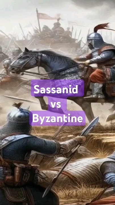 Epic Clashes: Sassanid vs. Byzantine Empire - A 400-Year War - #1 - YouTube
