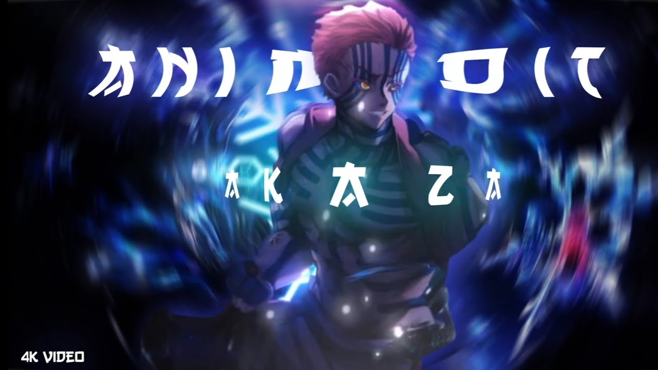 AKAZA BADASS EDIT|DEMON SLAYER S 3| AMV EDIT | Demon Slayer s3 ep5「AMV ...
