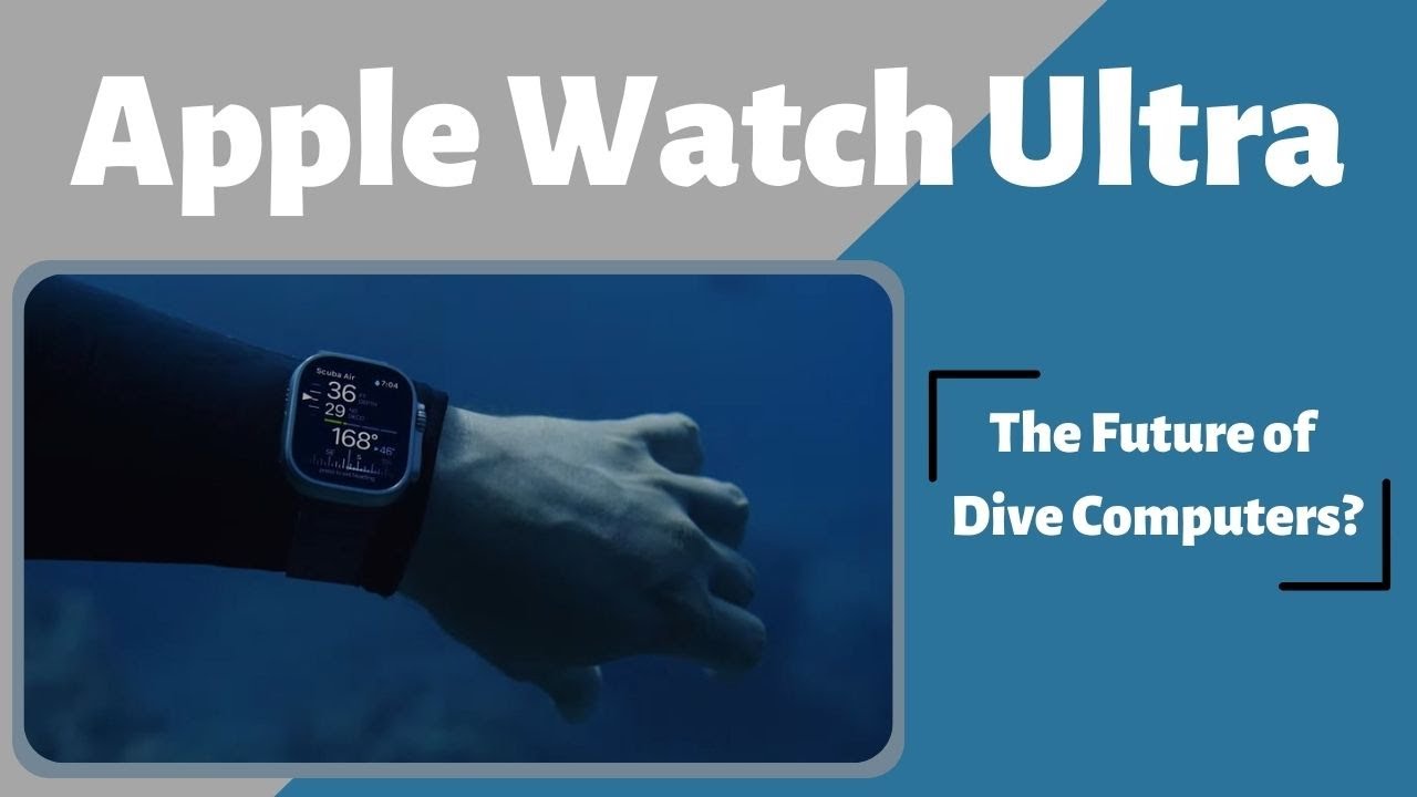 Apple Watch Ultra | The Future of Dive Computers? - YouTube