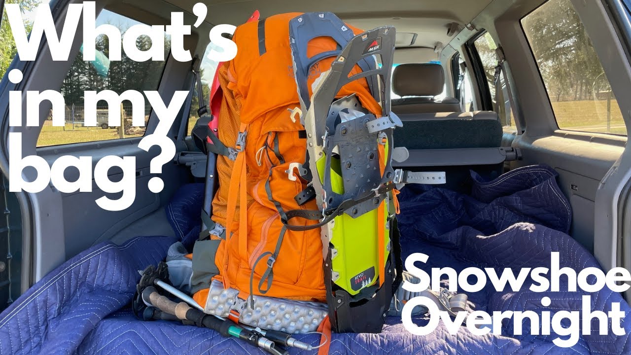 What's In My Bag Snowshoe Overnight - YouTube