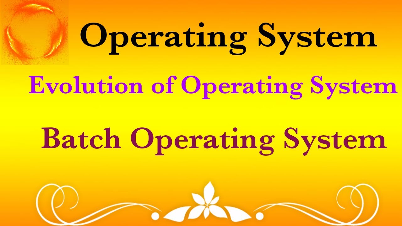 Batch Operating System | Evolution of operating System | Types of operating System - YouTube