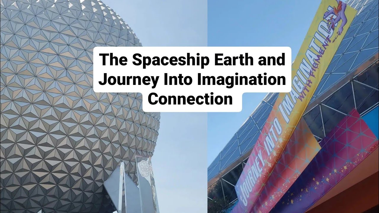 The Spaceship Earth and Journey Into Imagination Connection - YouTube
