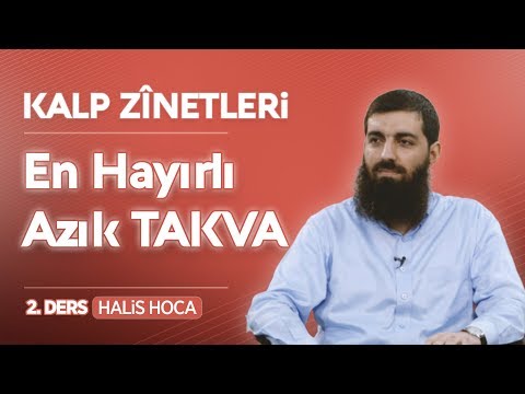 En Hayırlı Azık: Takva | Kalp Zinetleri 2 | Halis Bayancuk Hoca
