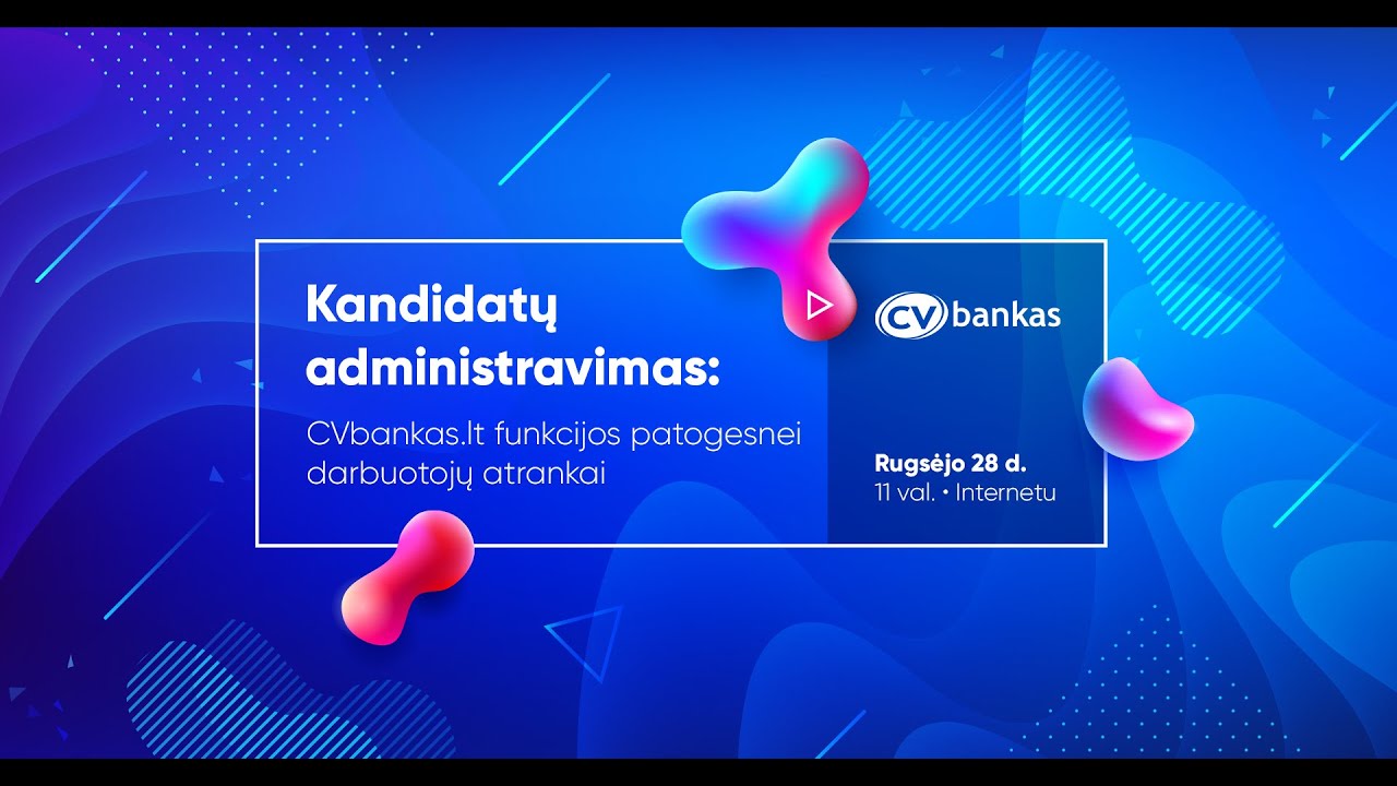 KANDIDATŲ ADMINISTRAVIMAS: CVbankas.lt funkcijos patogesnei darbuotojų ...