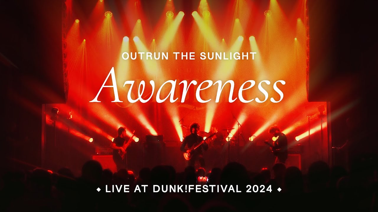 Outrun the Sunlight - Awareness [Live at Dunk Fest 2024] - YouTube