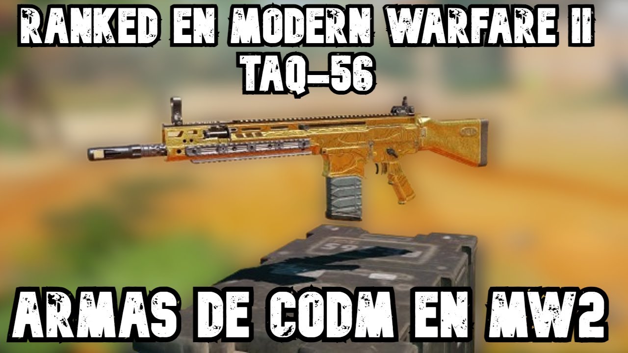 *NUEVA* SERIE "ARMAS DE CODM EN MODERN WARFARE II" DR-H - TAQ-56 ...