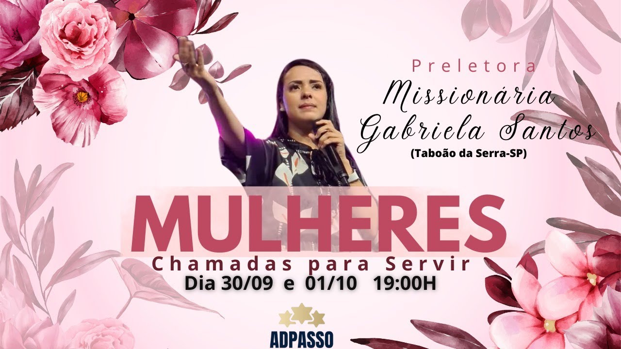 Conferência Mulheres Chamada Para Servir - 30/09/2023 - YouTube