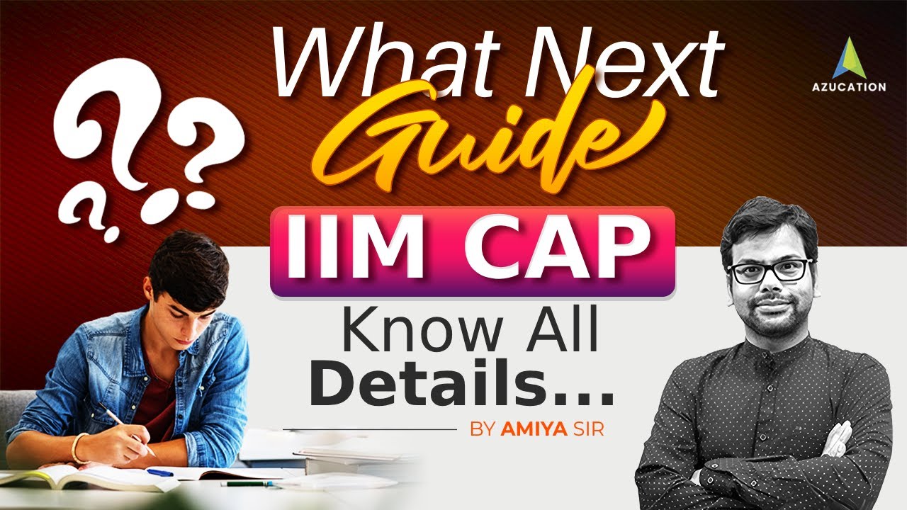 IIM CAP Interview 2024 - 26 Over, What Next? Complete Details Revealed ...
