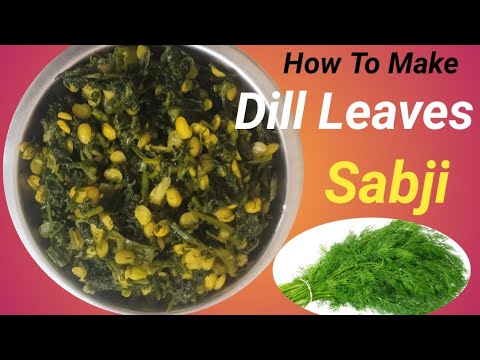 Dill Leaves Sabji recipe | Shepu | Sabbasige Soppu Palya - YouTube