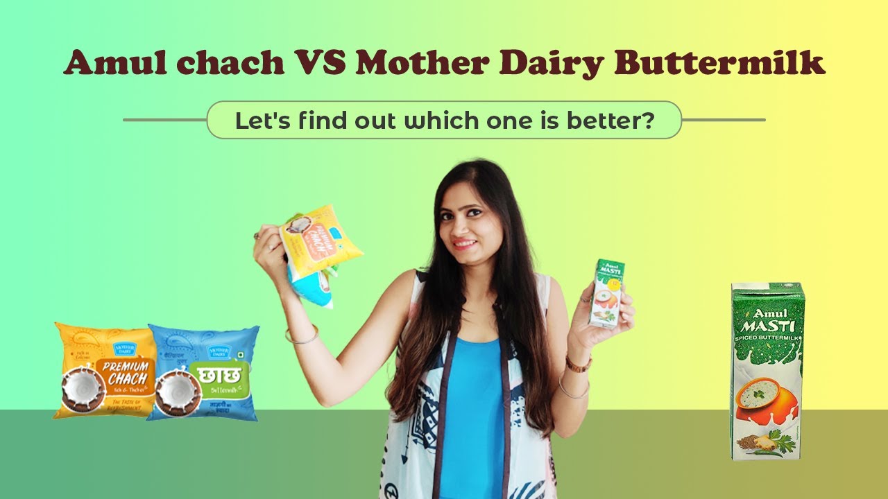 Amul Buttermilk or Motherdairy chach: Which one is Best? Butter milk ...