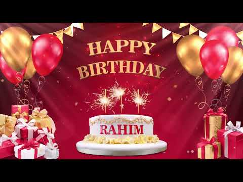 RAHIM رحيم  | Happy Birthday To You | Happy Birthday Songs 2022