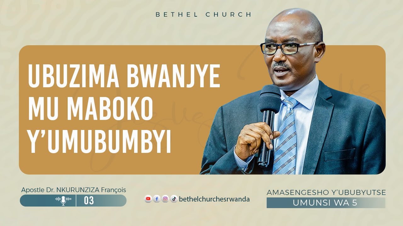UBUZIMA BWANJYE MU MABOKO Y'UMUBUMBYI 03 | Apostle Dr. NKURUNZIZA ...
