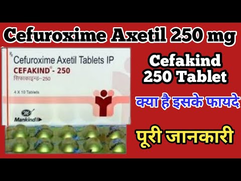 Cefakind 250 Tablet Uses | Cefuroxime Axetil 250 mg Tablet Uses, Dosage ...