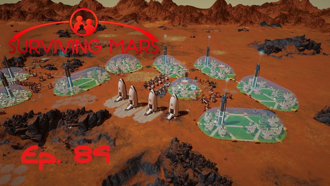 Colonists for Days! Surviving Mars Ep. 89 - YouTube