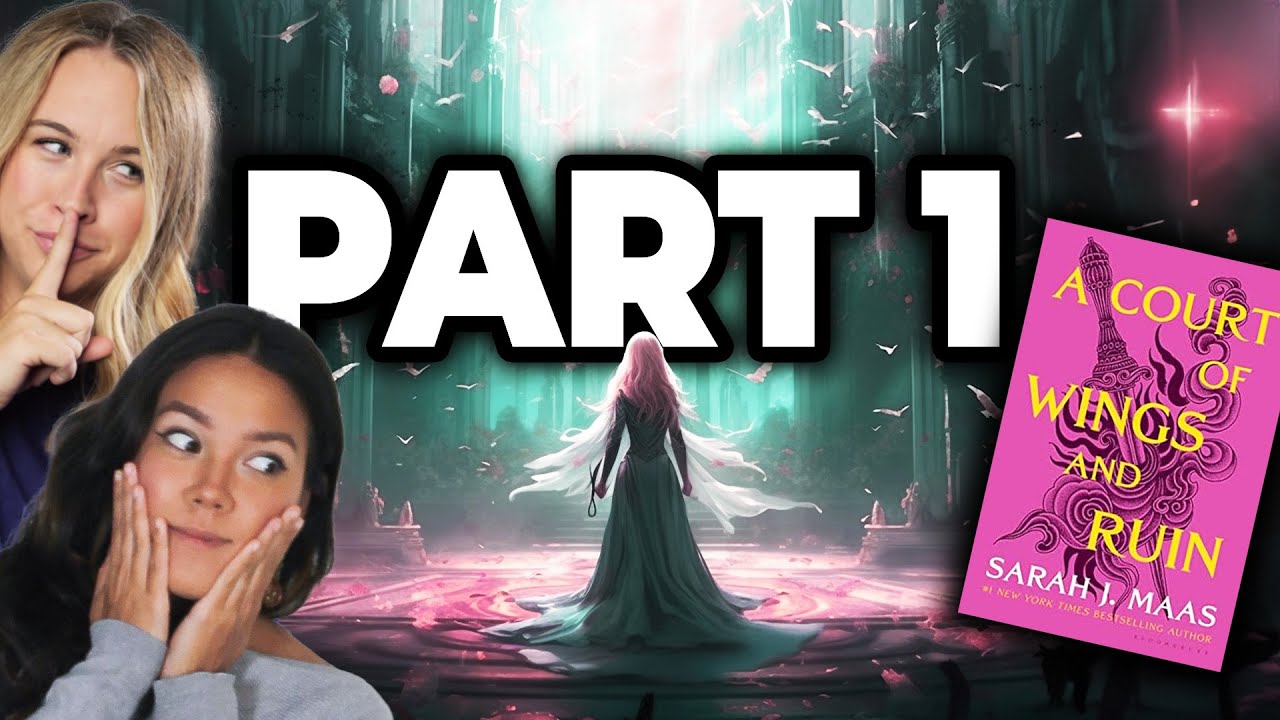 Wit and Wingspan: ACOWAR Chapters 1-23 Breakdown - YouTube