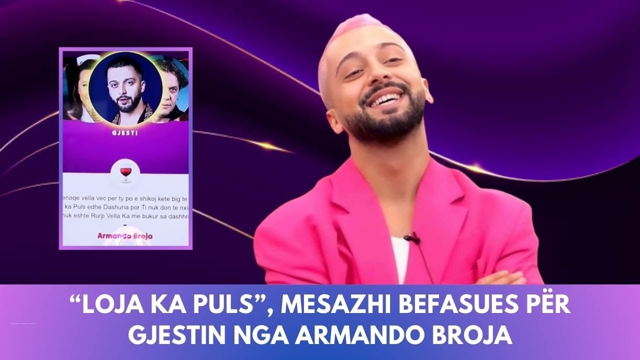 “Loja ka puls”, mesazhi befasues për Gjestin nga Armando Broja - YouTube