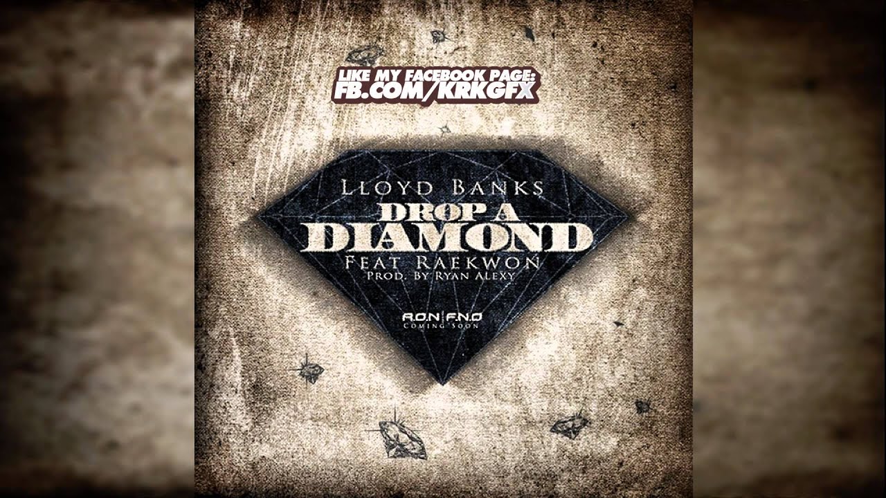 Lloyd Banks ft Raekwon - Drop A Diamond [NEW!!!] (FNO Mixtape) [ HD ...