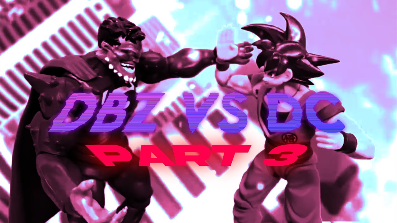 DBZ vs DC part 3 - YouTube