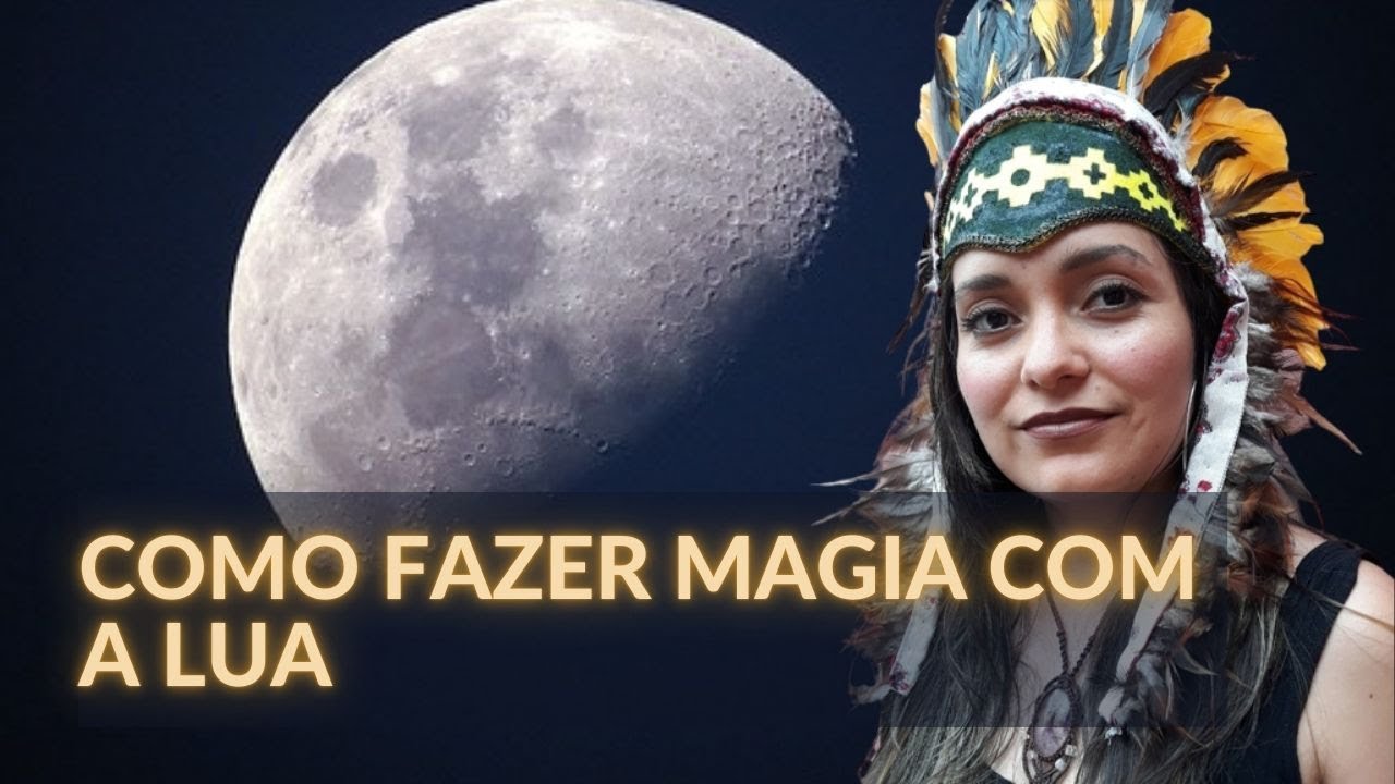Magia Lunar: O PODER DA LUA 🌜🌚🌕 - YouTube